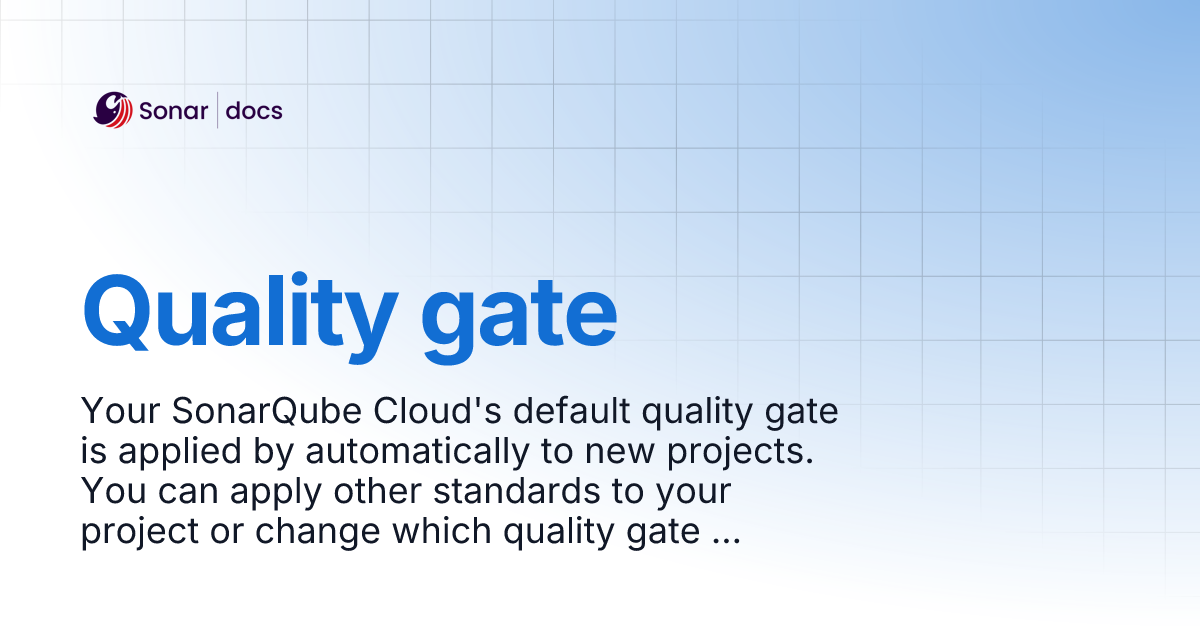 Quality gate | Sonar Documentation