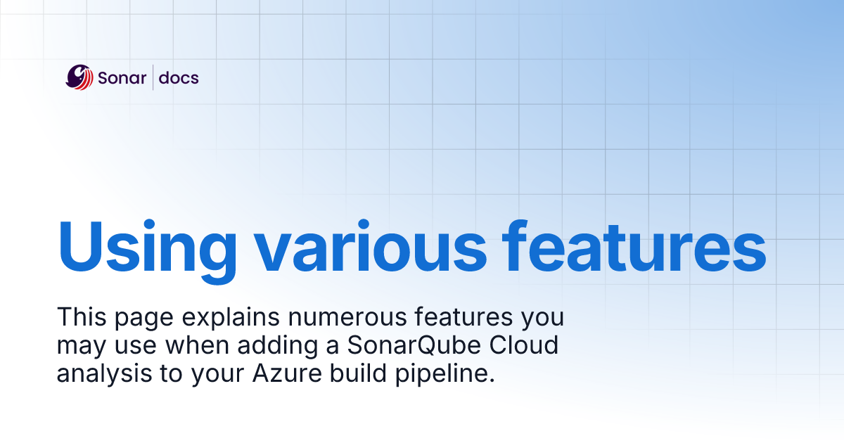 Using various features | Sonar Documentation