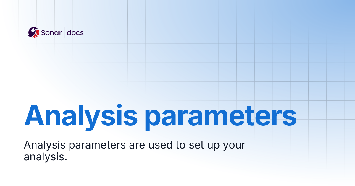 Analysis parameters | SonarQube Cloud | Sonar Documentation