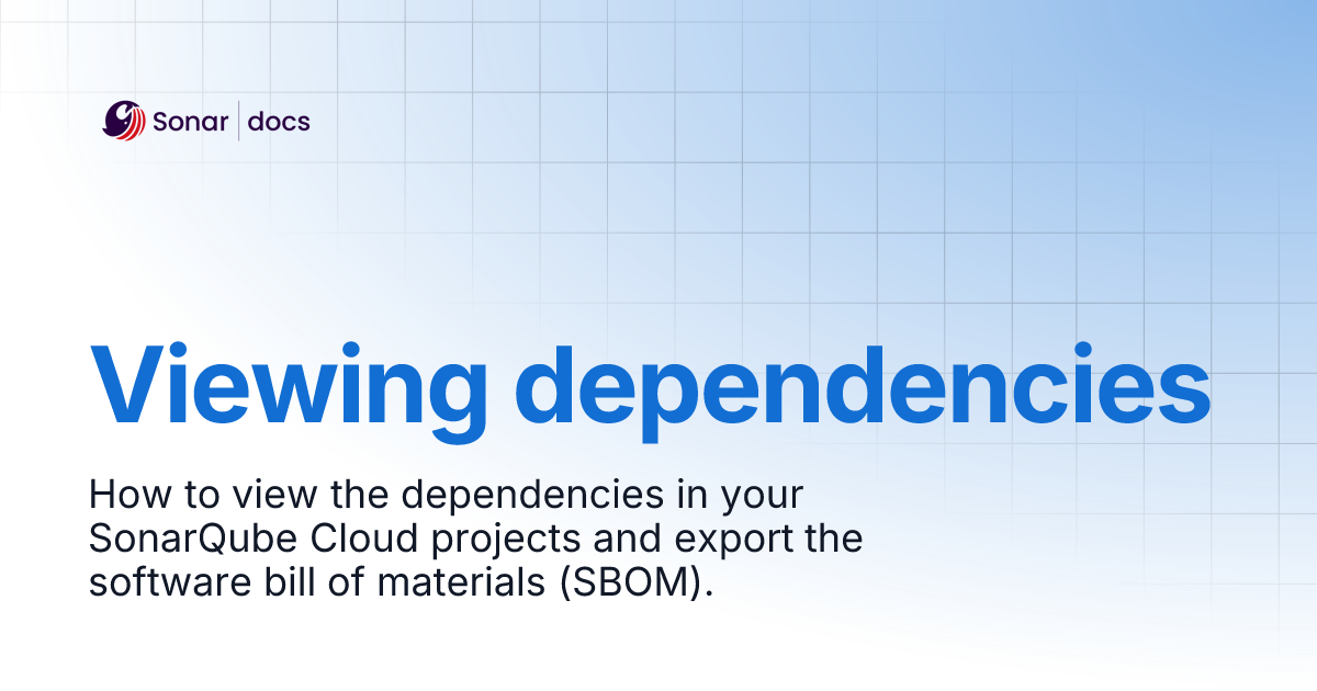 Viewing dependencies | Sonar Documentation