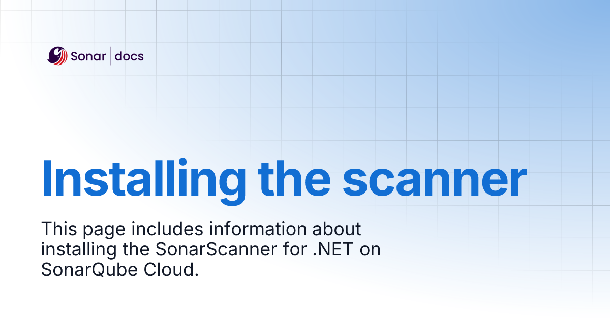 Installing the scanner | SonarQube Cloud | Sonar Documentation