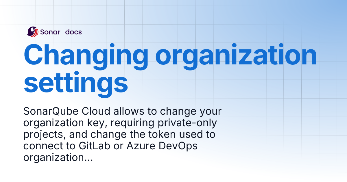 Changing organization settings | SonarQube Cloud | Sonar Documentation