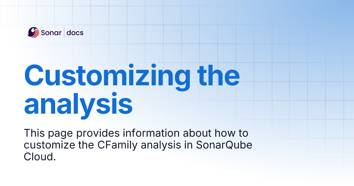 Customizing the analysis | SonarQube Cloud | Sonar Documentation