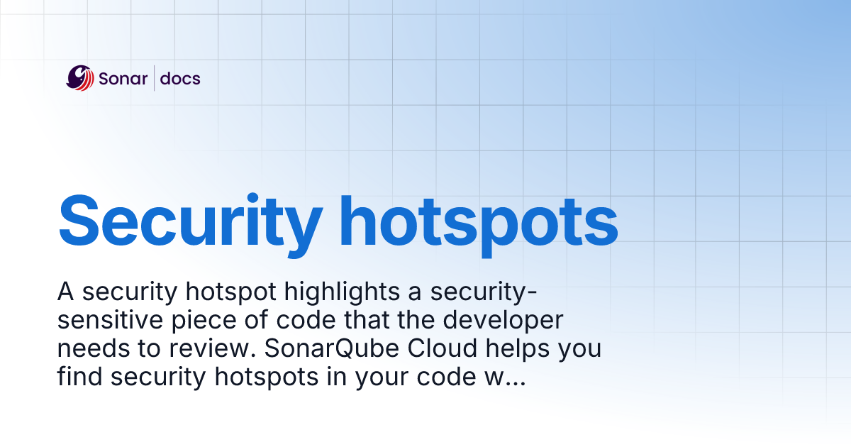 Security hotspots | SonarQube Cloud | Sonar Documentation