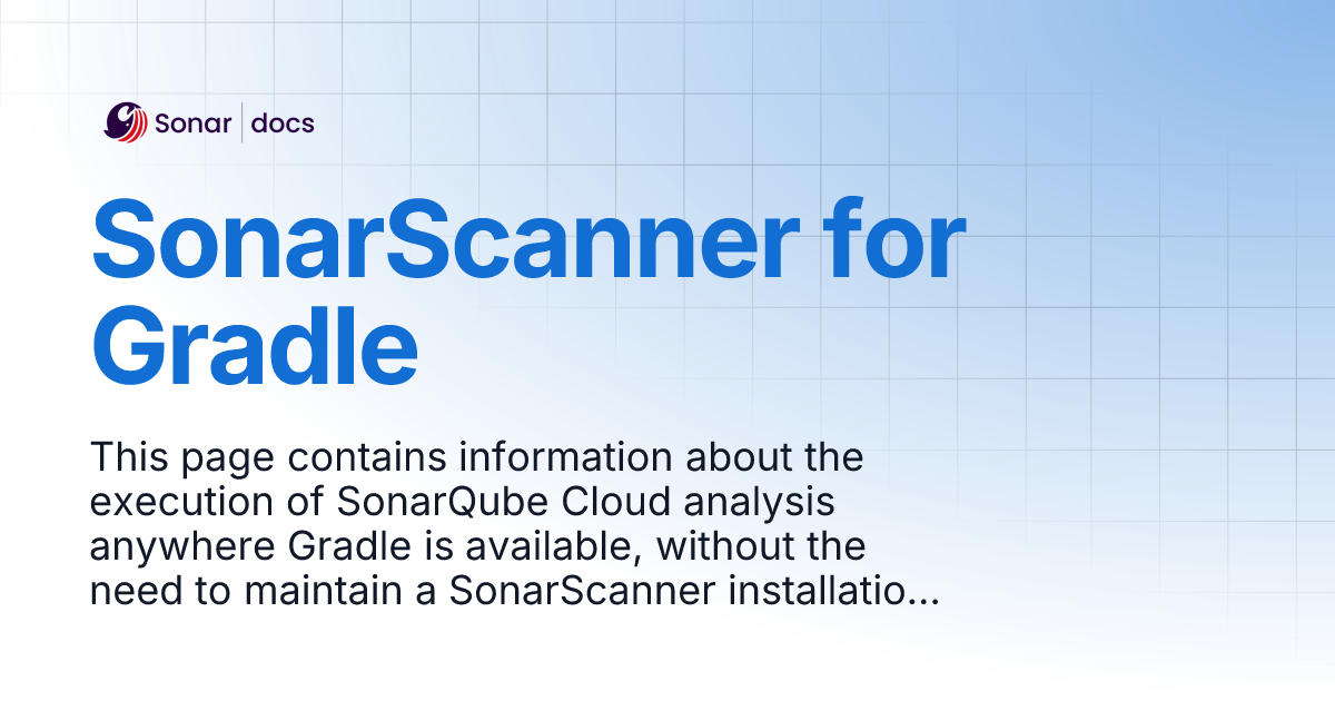 SonarScanner for Gradle | SonarQube Cloud | Sonar Documentation