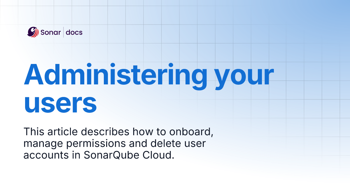 Administering your users | Sonar Documentation