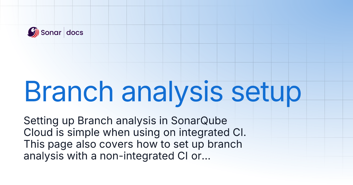 Branch analysis setup | SonarQube Cloud | Sonar Documentation
