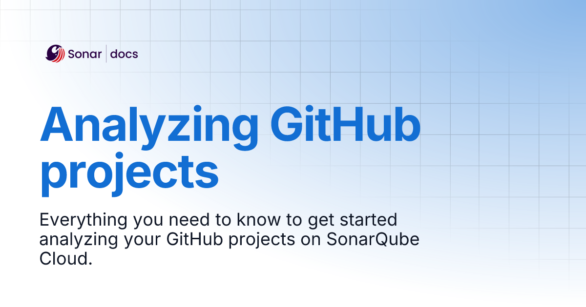 Analyzing GitHub projects | Sonar Documentation