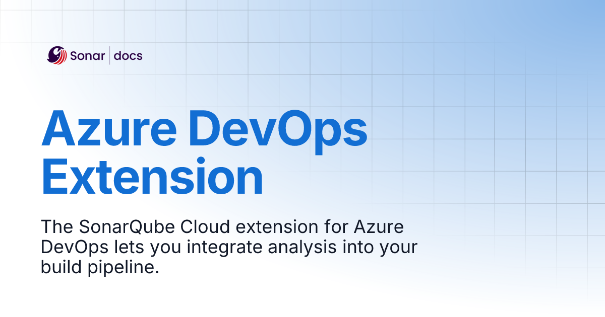 Azure DevOps Extension | SonarQube Cloud | Sonar Documentation