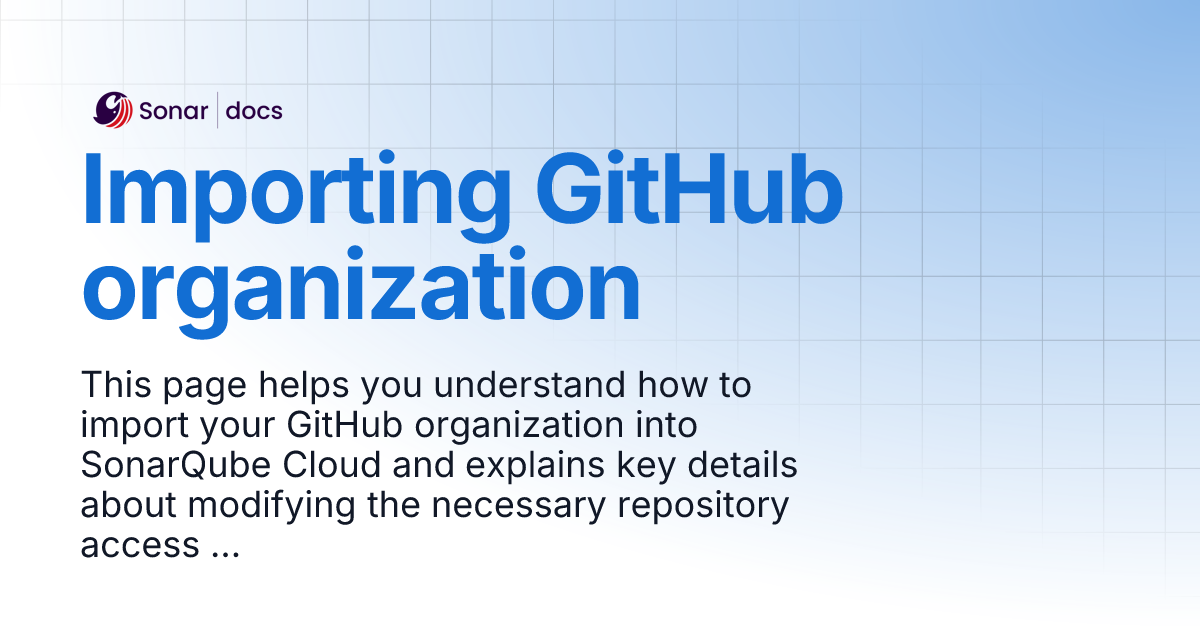 Importing GitHub organization | SonarQube Cloud | Sonar Documentation