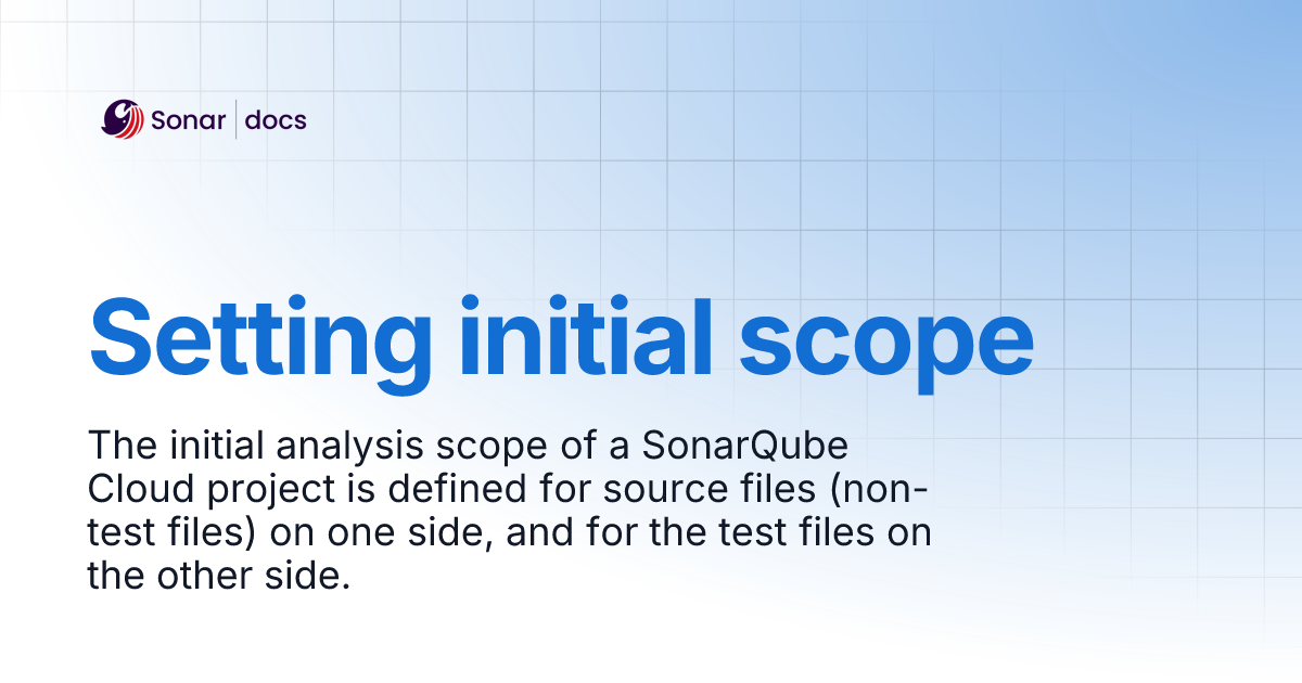 Setting initial scope | SonarQube Cloud | Sonar Documentation
