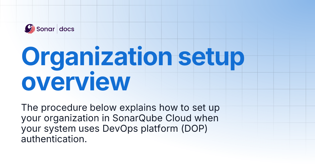 Organization setup overview | Sonar Documentation