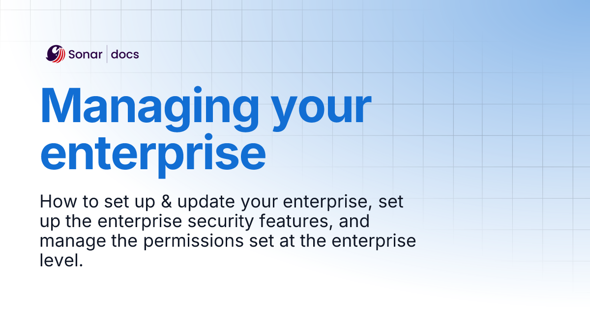 Managing your enterprise | SonarQube Cloud | Sonar Documentation
