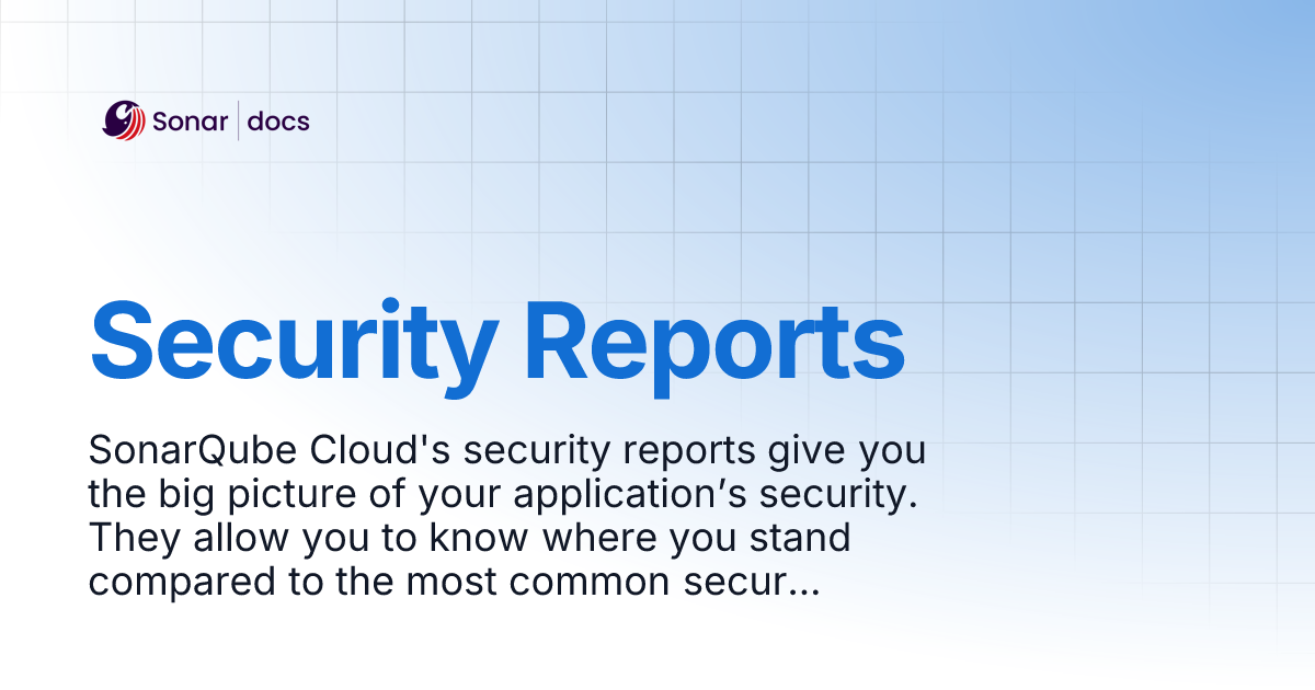 Security Reports | SonarQube Cloud | Sonar Documentation