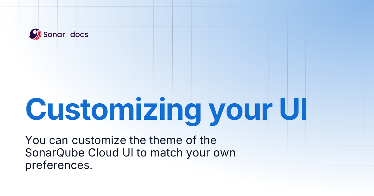 Customizing your UI | SonarQube Cloud | Sonar Documentation