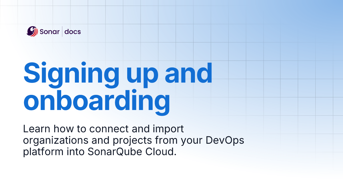 Signing up and onboarding | SonarQube Cloud | Sonar Documentation