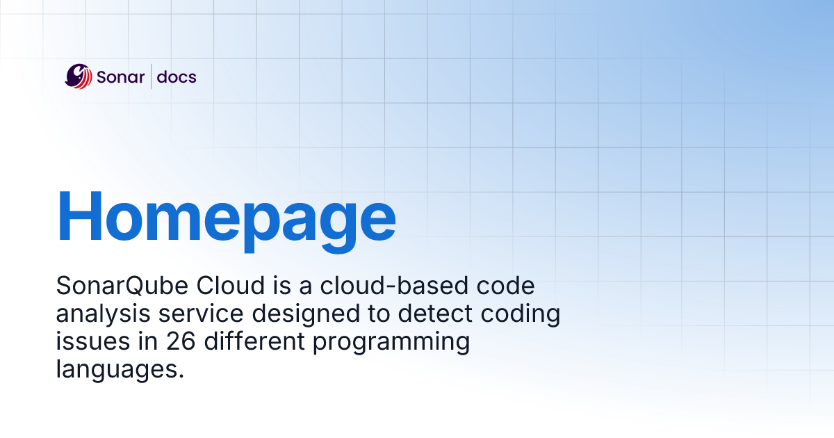 Homepage | SonarQube Cloud | Sonar Documentation
