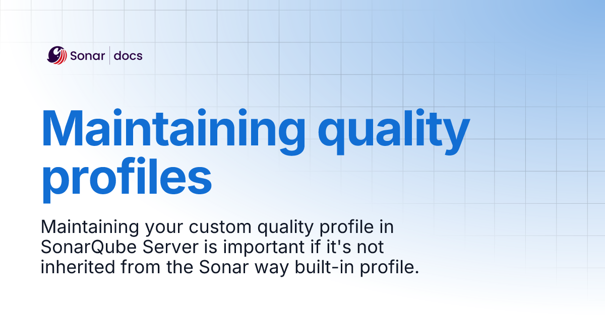 Maintaining quality profiles | Sonar Documentation