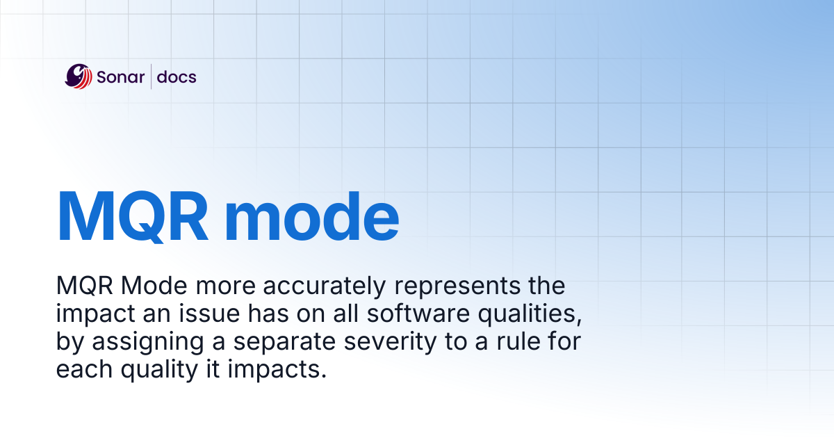 MQR mode | SonarQube Community Build | Sonar Documentation