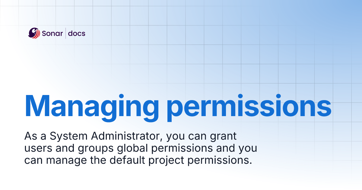 Managing permissions | Sonar Documentation