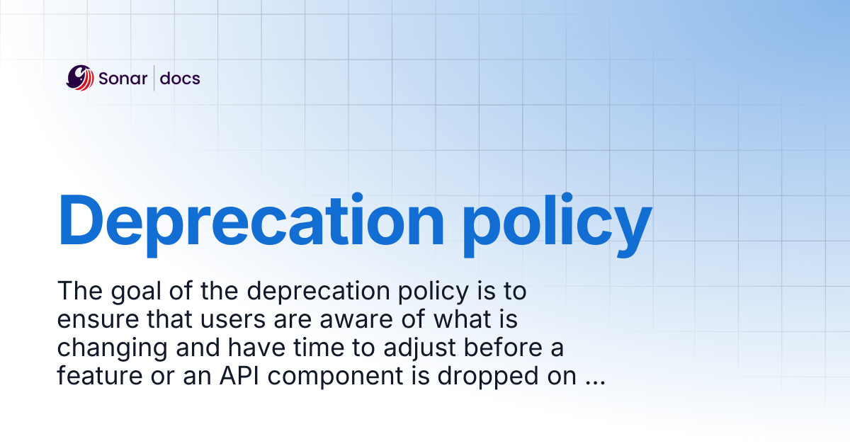 Deprecation policy | SonarQube Community Build | Sonar Documentation