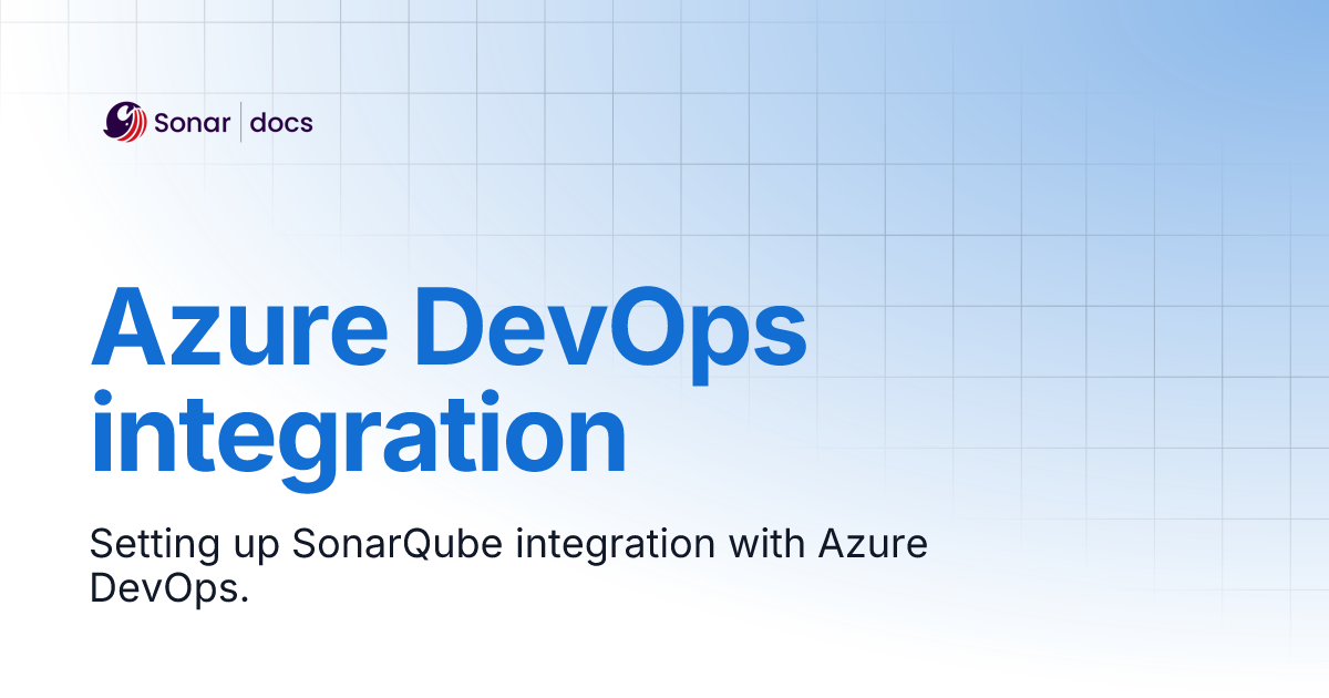 Azure DevOps integration | SonarQube Community Build | Sonar Documentation