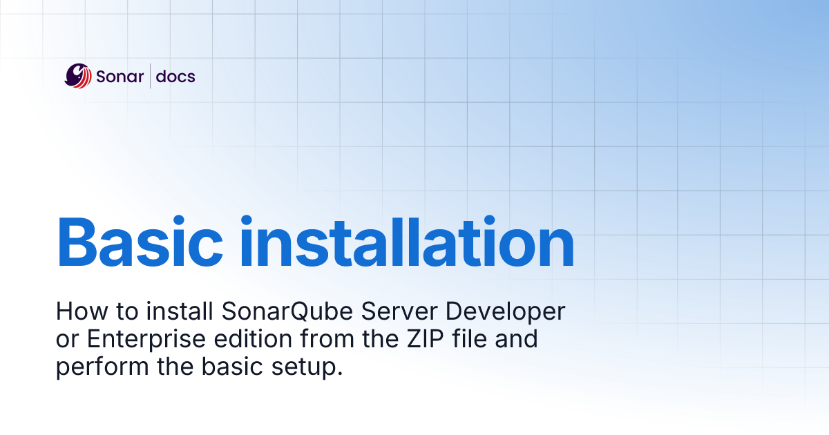 Basic installation | SonarQube Community Build | Sonar Documentation