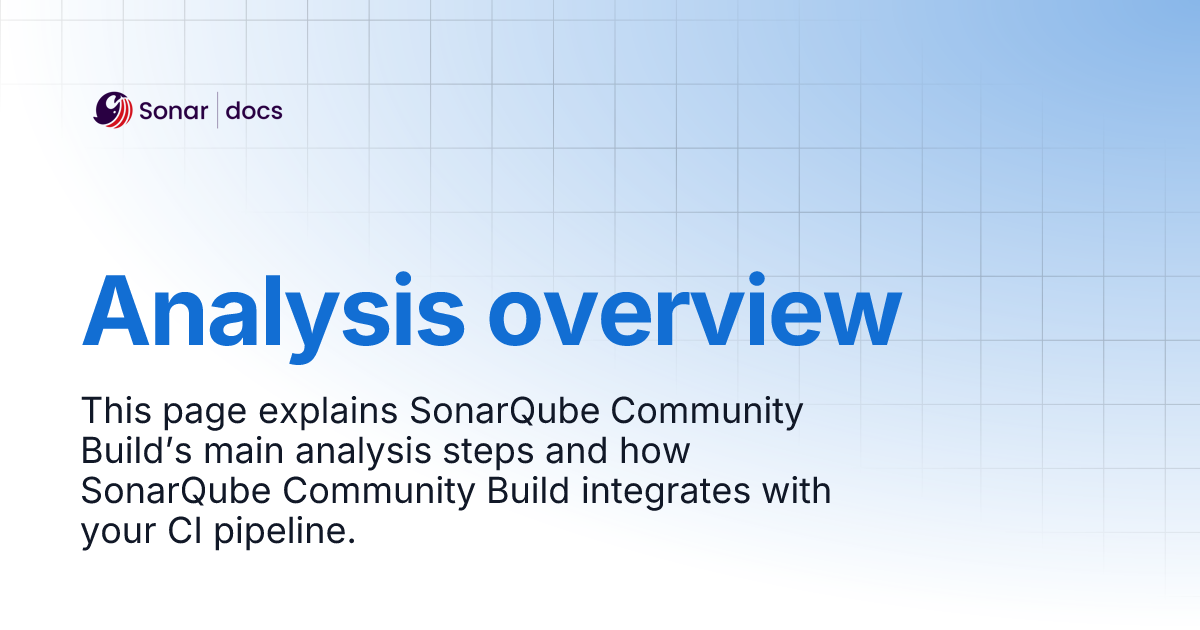 Analysis overview | Sonar Documentation
