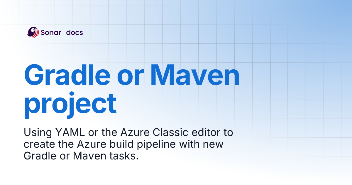 Gradle or Maven project | Sonar Documentation