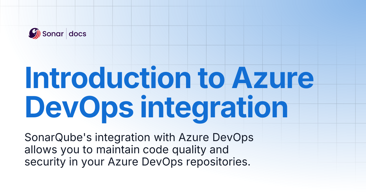 Introduction to Azure DevOps integration | SonarQube Community Build ...
