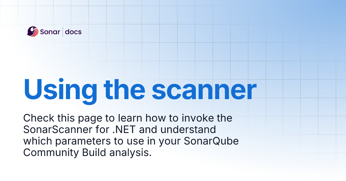Using the scanner | Sonar Documentation