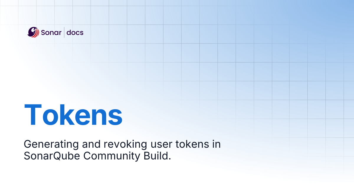 Tokens | SonarQube Community Build | Sonar Documentation