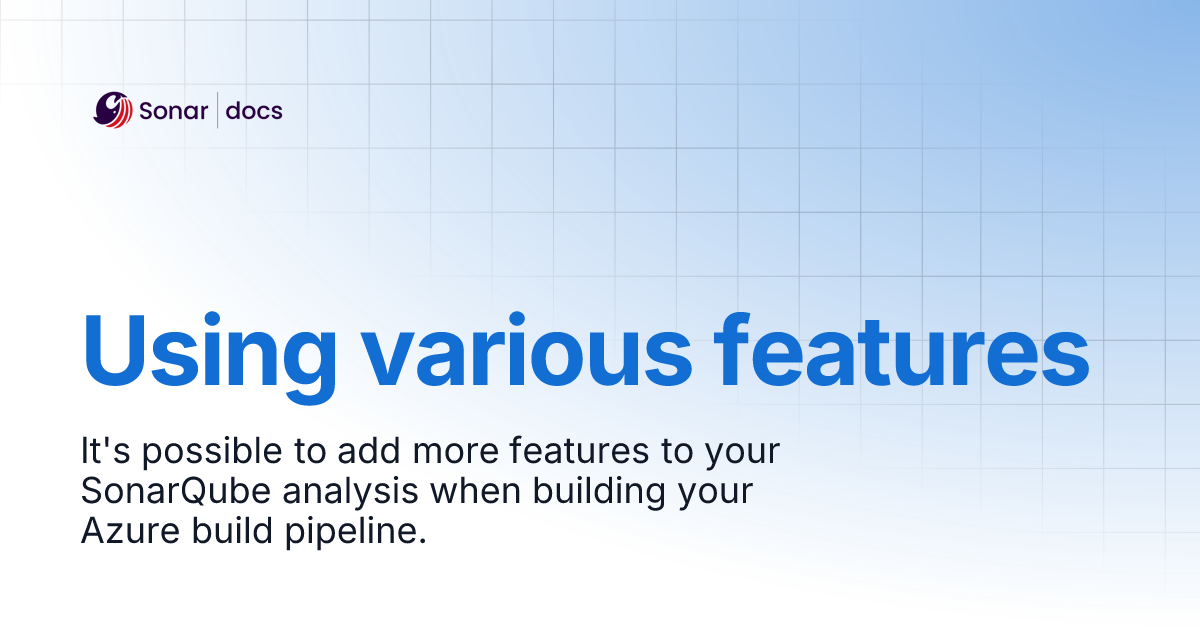 Using various features | SonarQube Community Build | Sonar Documentation