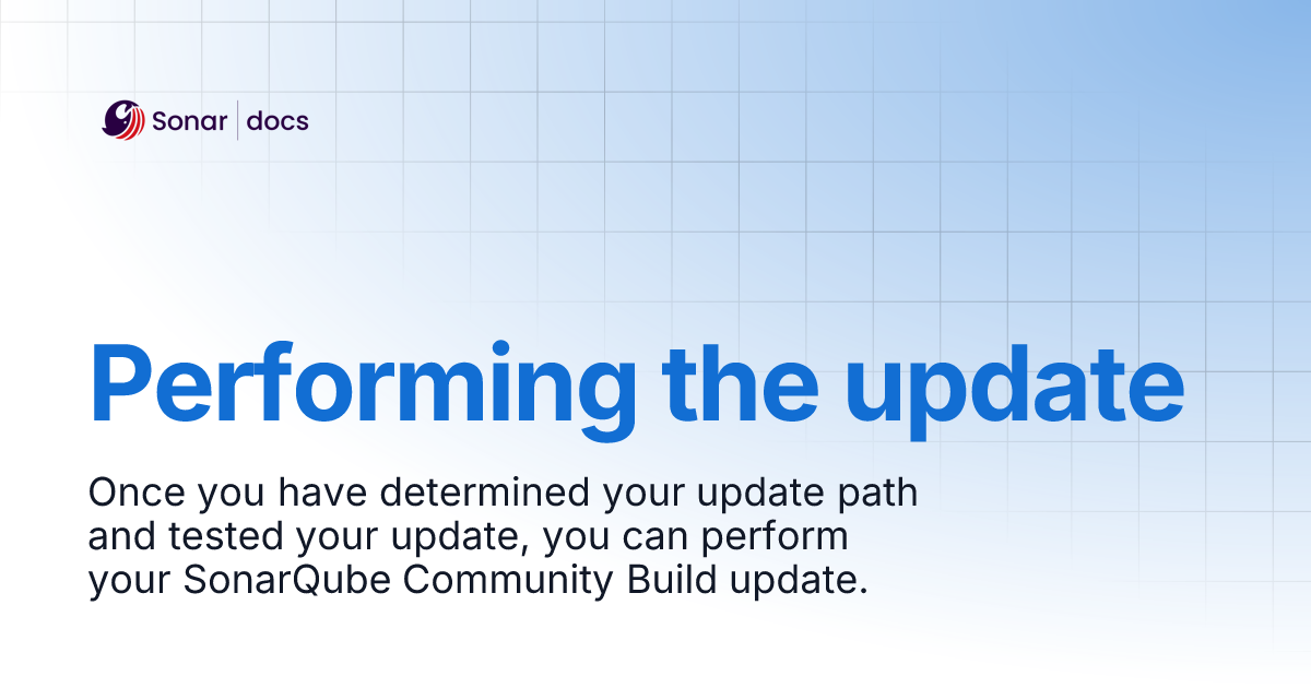 Performing the update | SonarQube Community Build | Sonar Documentation
