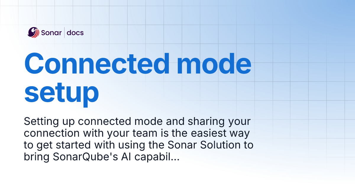 Connected mode setup | Sonar Documentation