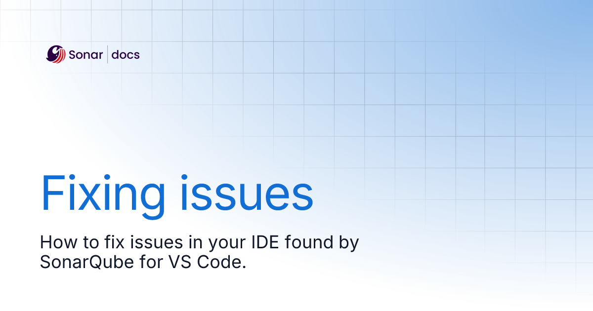 Fixing issues | VS Code | Sonar Documentation