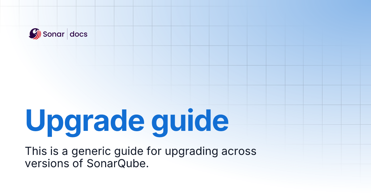 Upgrade guide | Sonar Documentation