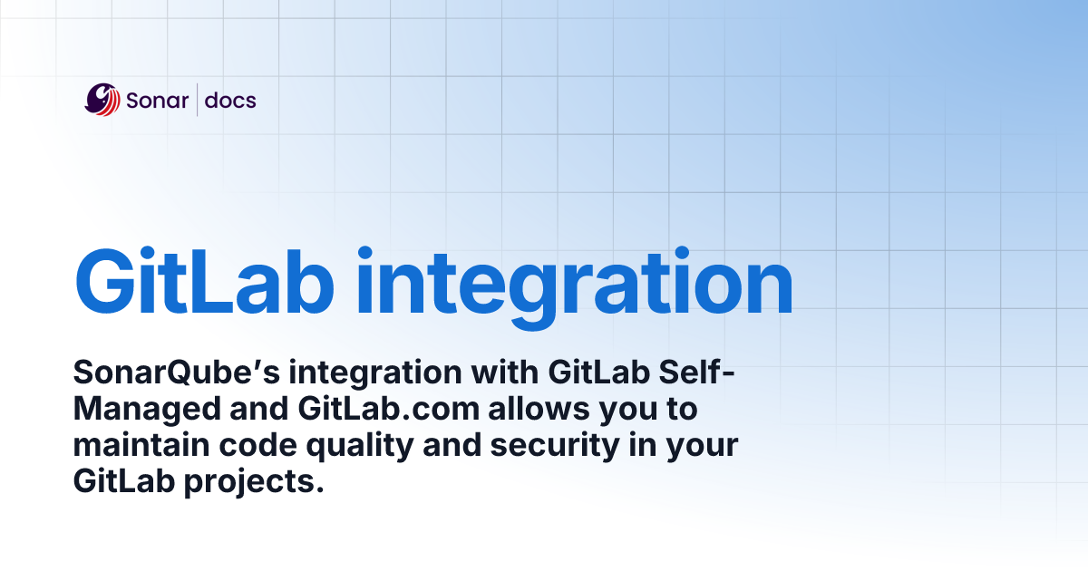 GitLab integration | SonarQube Server 10.2 | Sonar Documentation