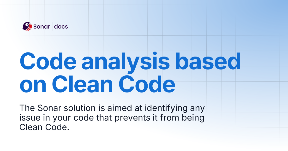 Code analysis based on Clean Code | SonarQube Server 10.4 | Sonar Documentation