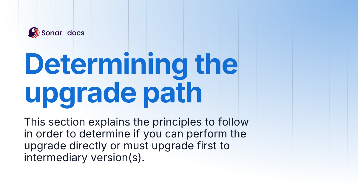 Determining the upgrade path | Sonar Documentation
