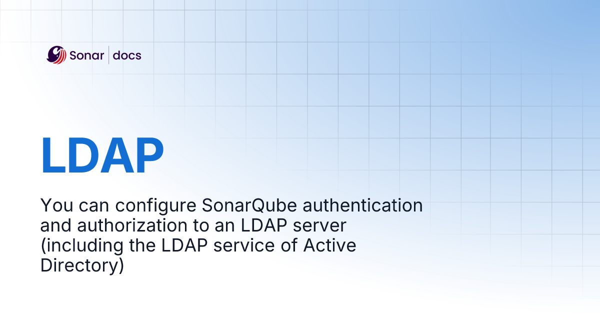 LDAP | SonarQube Server 10.5 | Sonar Documentation