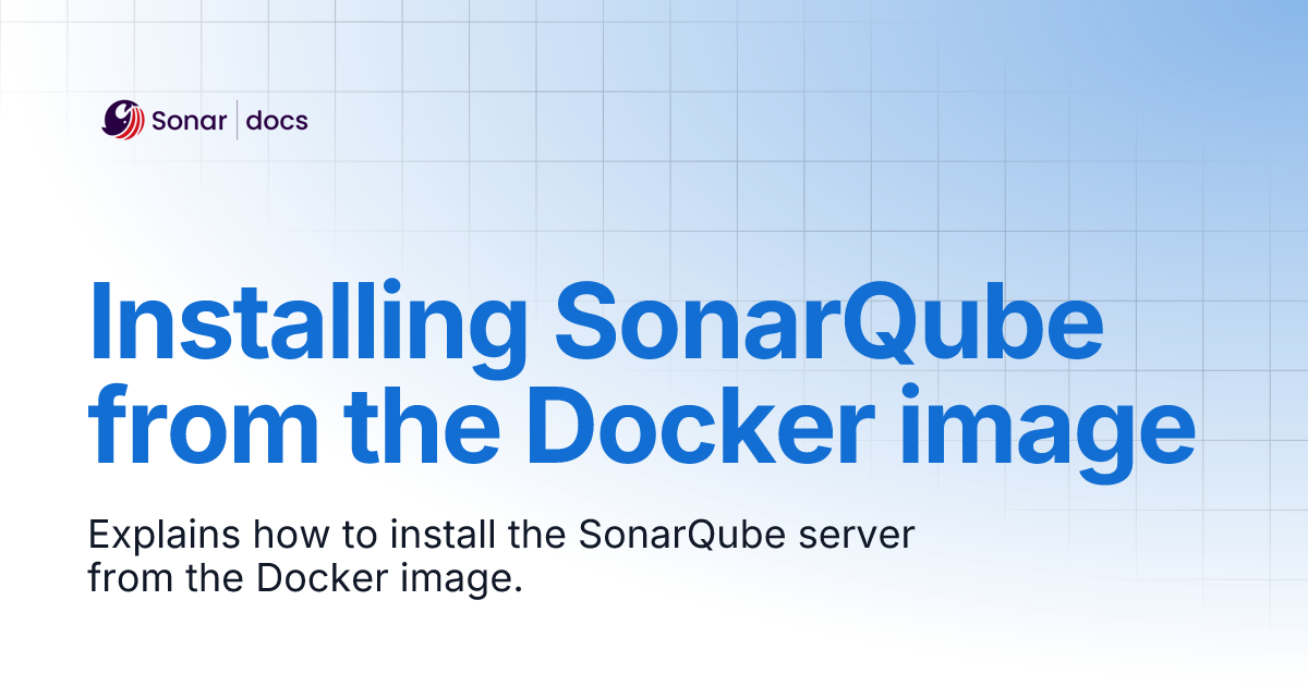 Installing SonarQube from the Docker image | Sonar Documentation