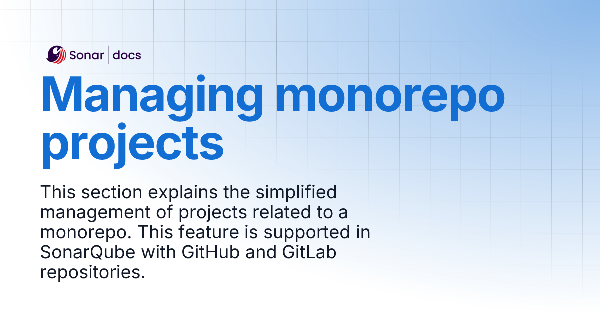 Managing monorepo projects | SonarQube Server 10.5 | Sonar Documentation