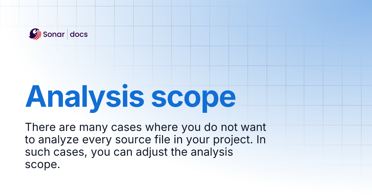 Analysis scope | Sonar Documentation