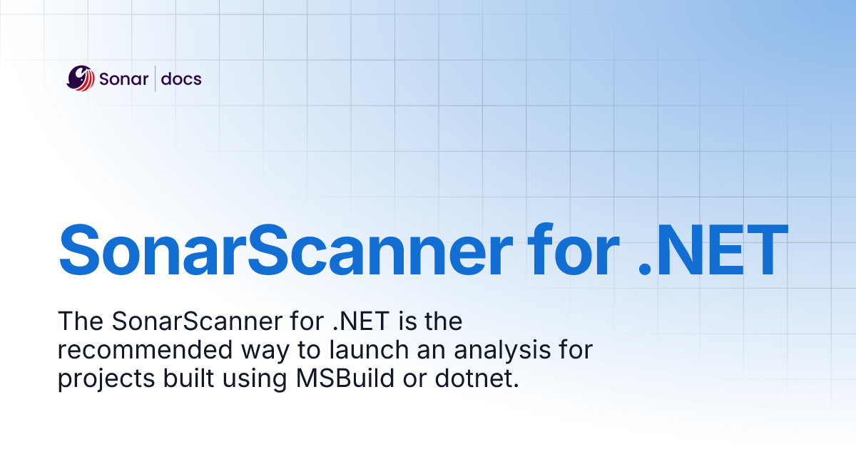 SonarScanner for .NET | Sonar Documentation