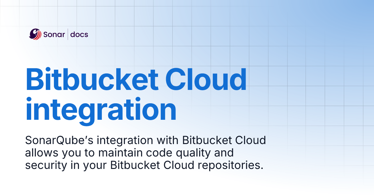Bitbucket Cloud integration | SonarQube Server 10.6 | Sonar Documentation