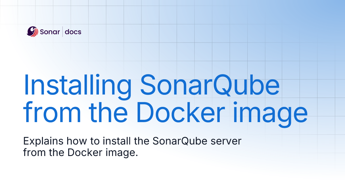 Installing SonarQube from the Docker image | Sonar Documentation