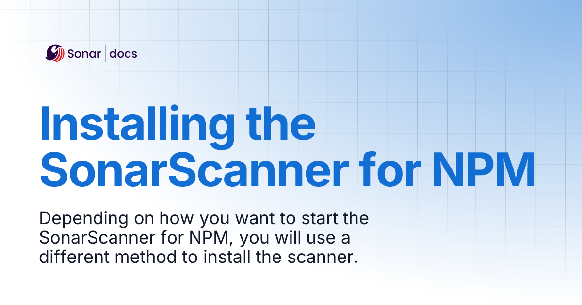 Installing the SonarScanner for NPM | Sonar Documentation