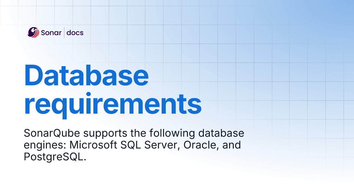 Database requirements | Sonar Documentation