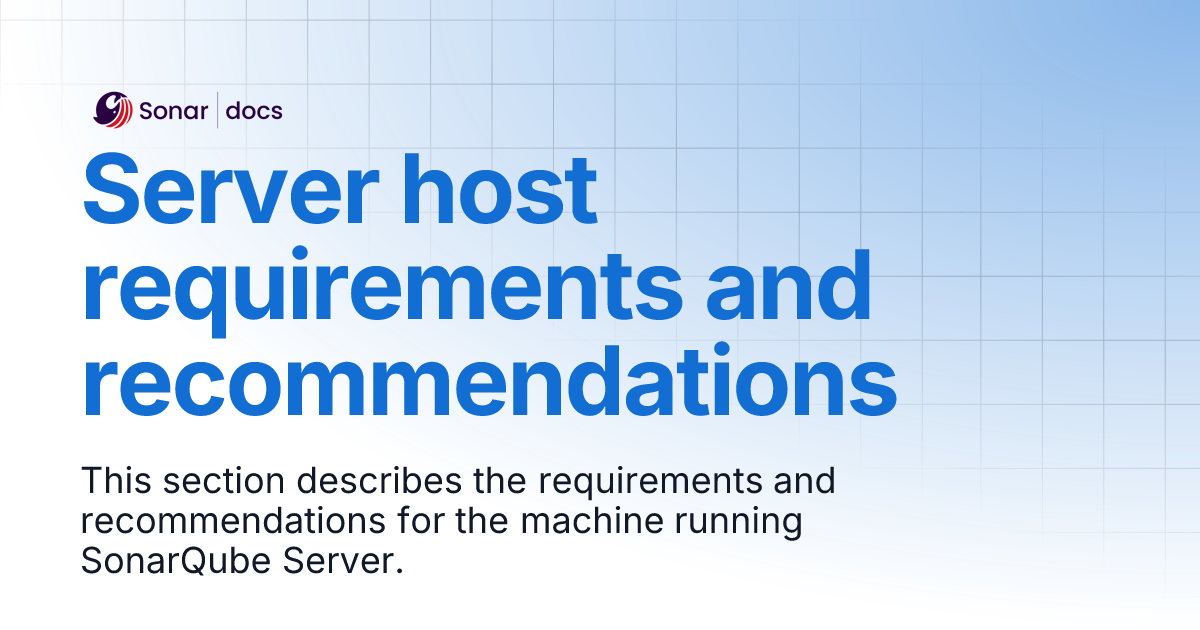 Server host requirements and recommendations | Sonar Documentation